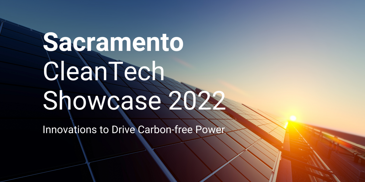 Sacramento CleanTech Showcase 2022 | Comstock's magazine Sacramento CleanTech Showcase 2022 | Comstock's magazine
